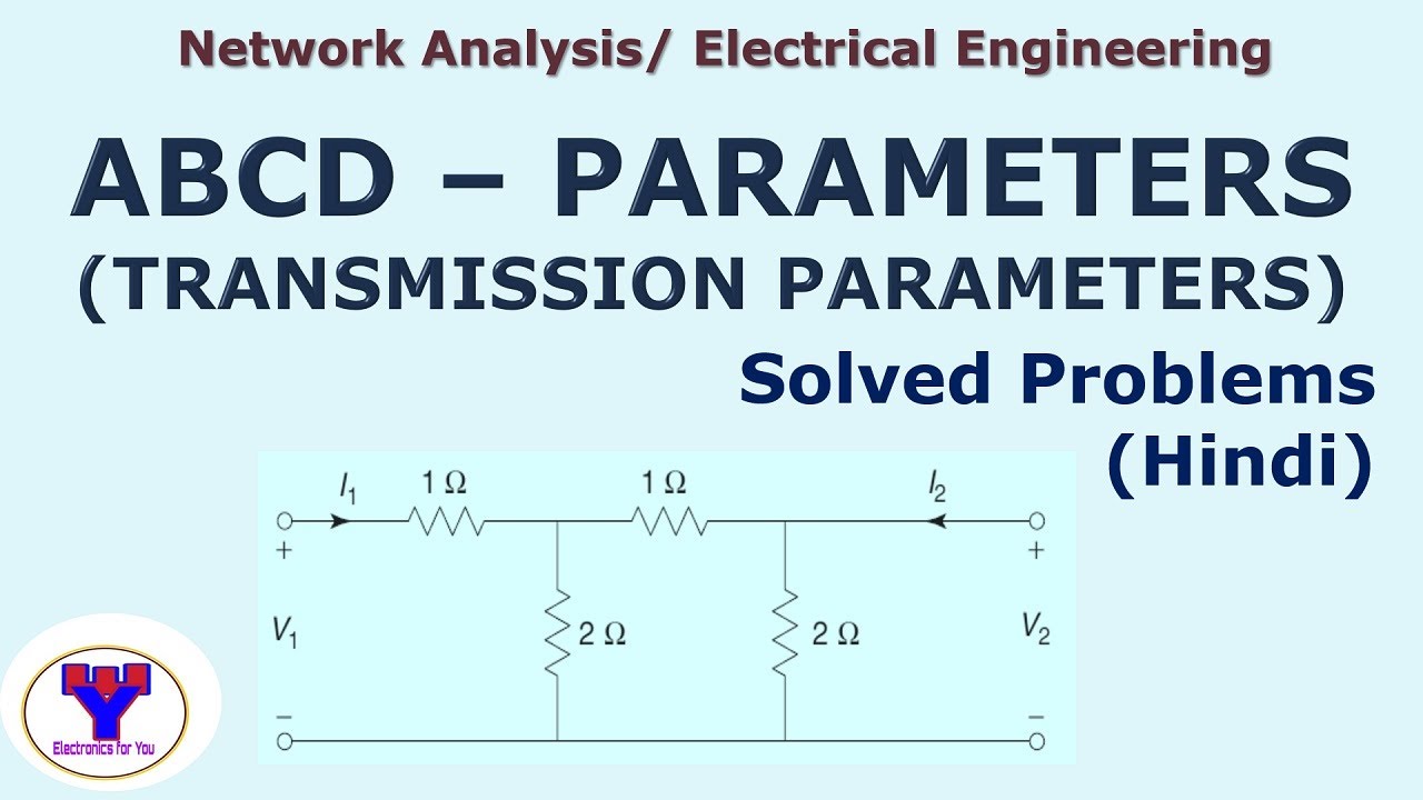 ABCD Parameters In Hindi Solved Problems Transmission Parameters abcd-parameters-in-hindi-solved-problems-transmission-parameters