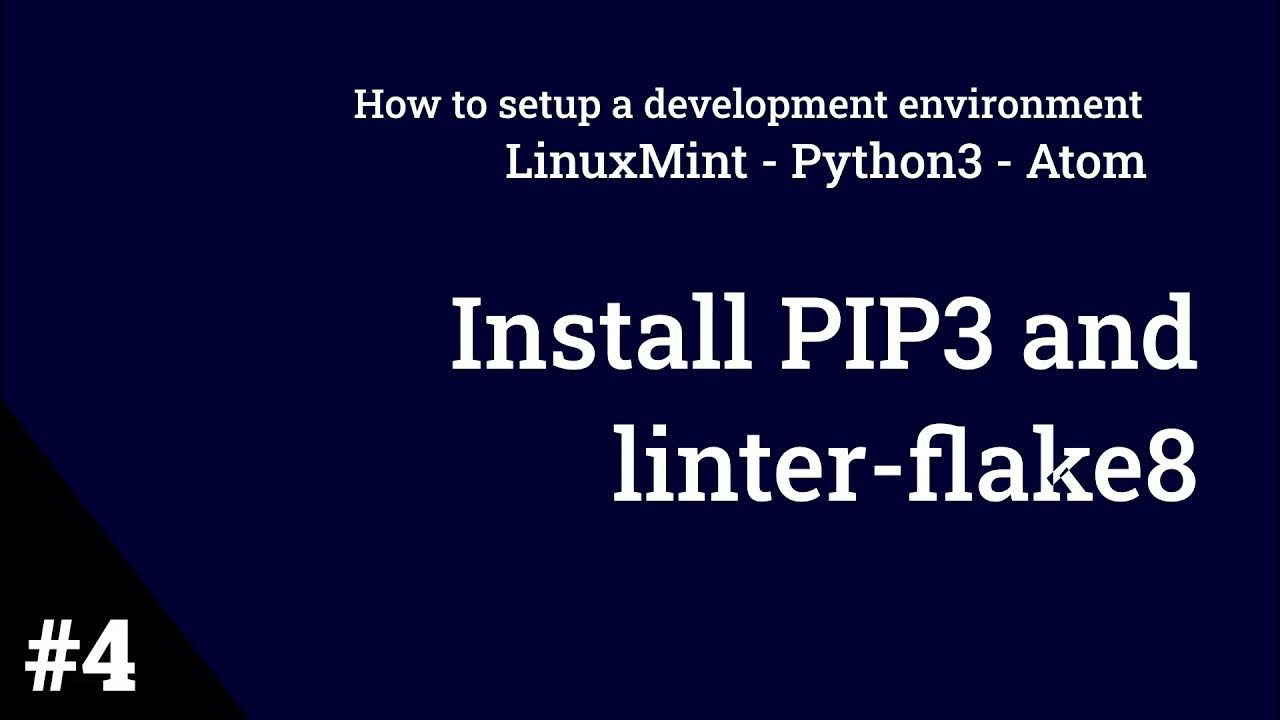 Part 4: Install PIP3 and linter-flake8 - YouTube