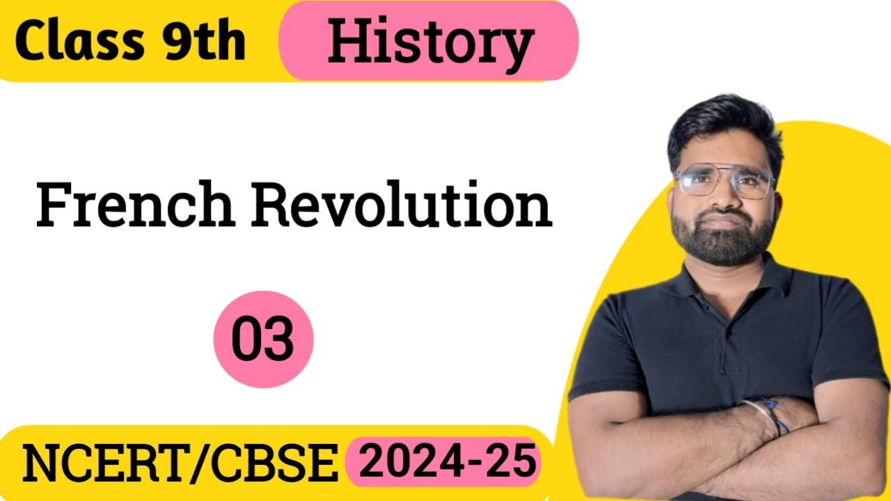 French revolution | History | Class 9th | 2024-25 | NCERT/CBSE/STATE ...