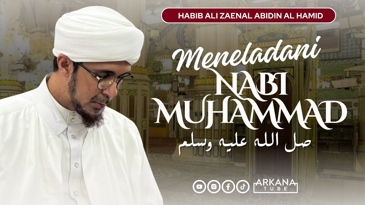 RASULULLAH SEBAGAI TAULADAN HIDUP - Habib Ali Zaenal Abidin Al Hamid ...