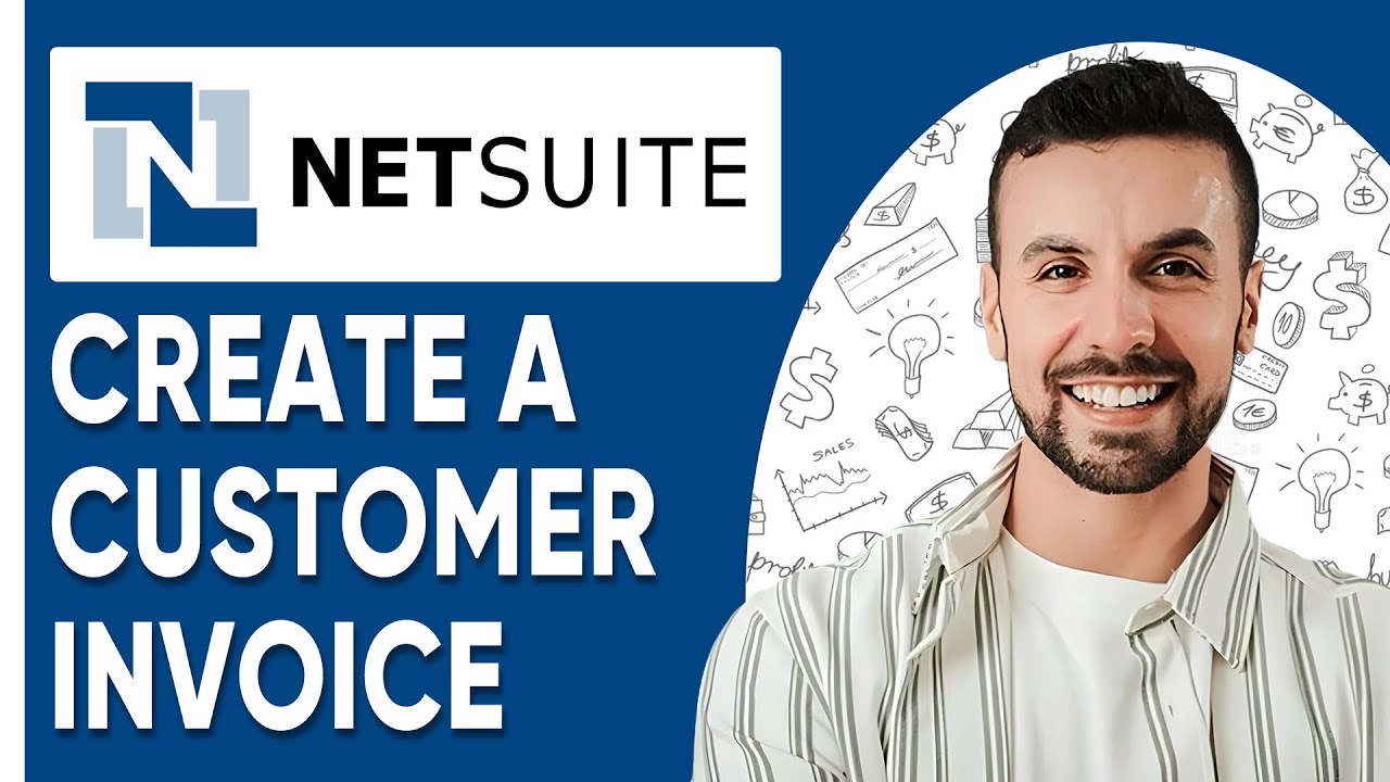 CREATE A CUSTOMER INVOICE IN NETSUITE - YouTube