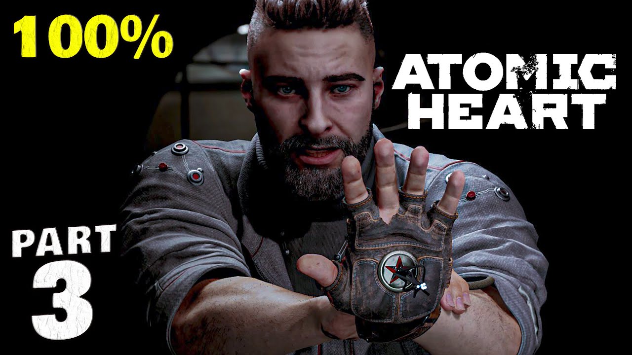 Atomic Heart 100% Walkthrough Gameplay Part 3 - All Trophies ...