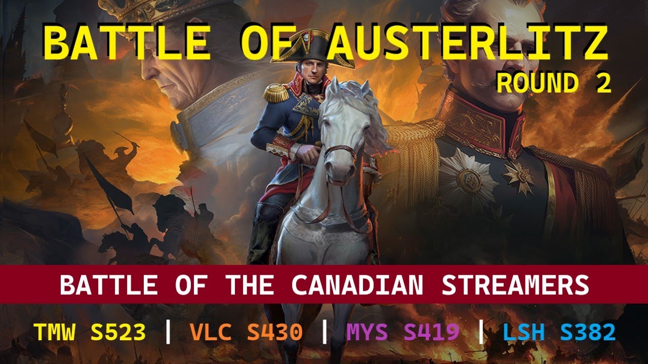 Austerlitz R2 Battle of the Canadian YouTube Streamers | Evony TKR ...