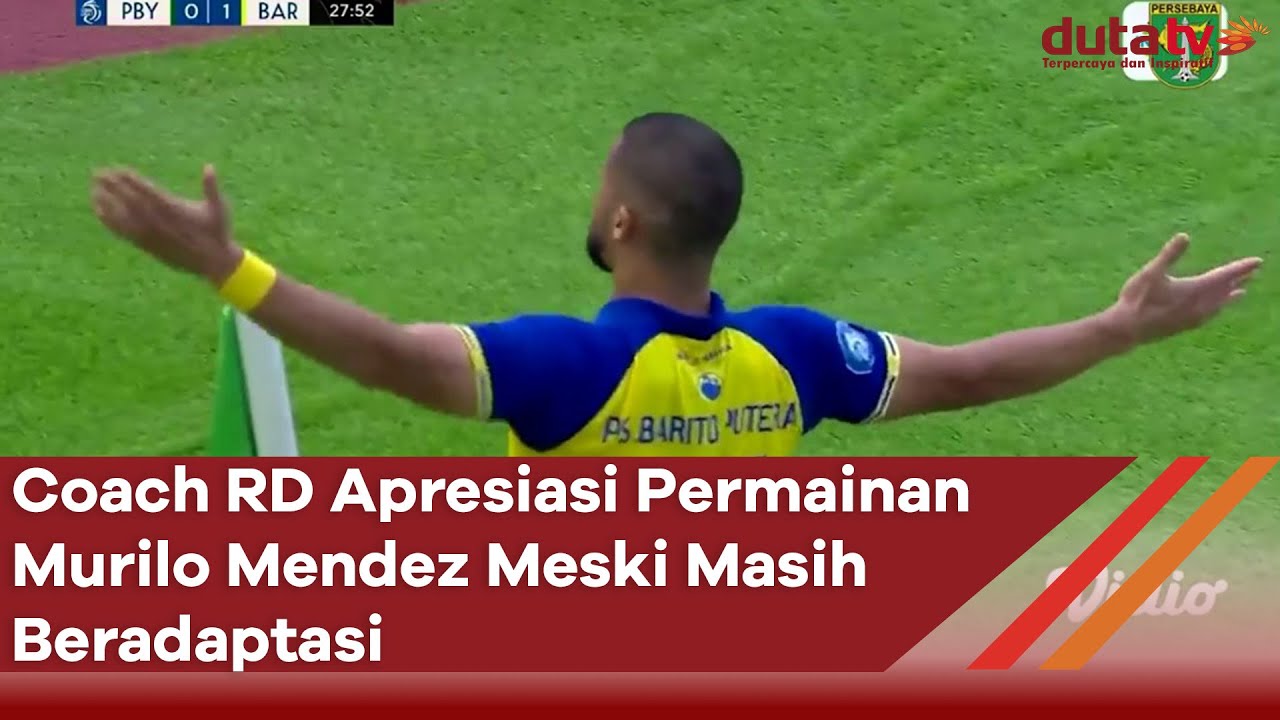 Coach RD Apresiasi Permainan Murilo Mendez Meski Masih Beradaptasi ...