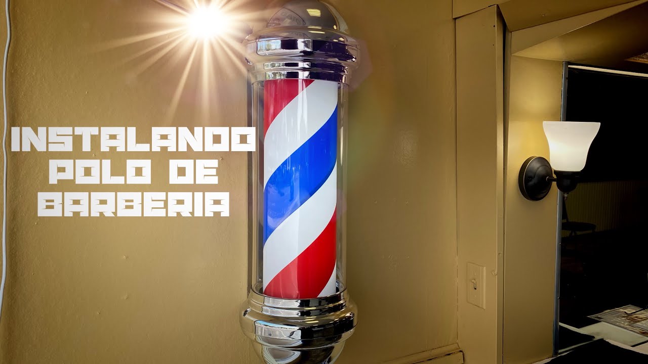 Instalando Polo De Barberia / Installing Barber Pole - YouTube