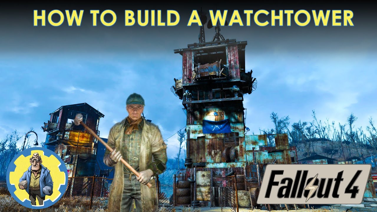FALLOUT 4 - How To Build A Watchtower NO MODS - YouTube