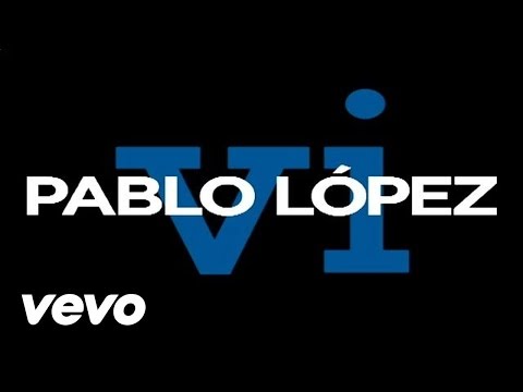 Pablo López - Vi (Lyric Video)
