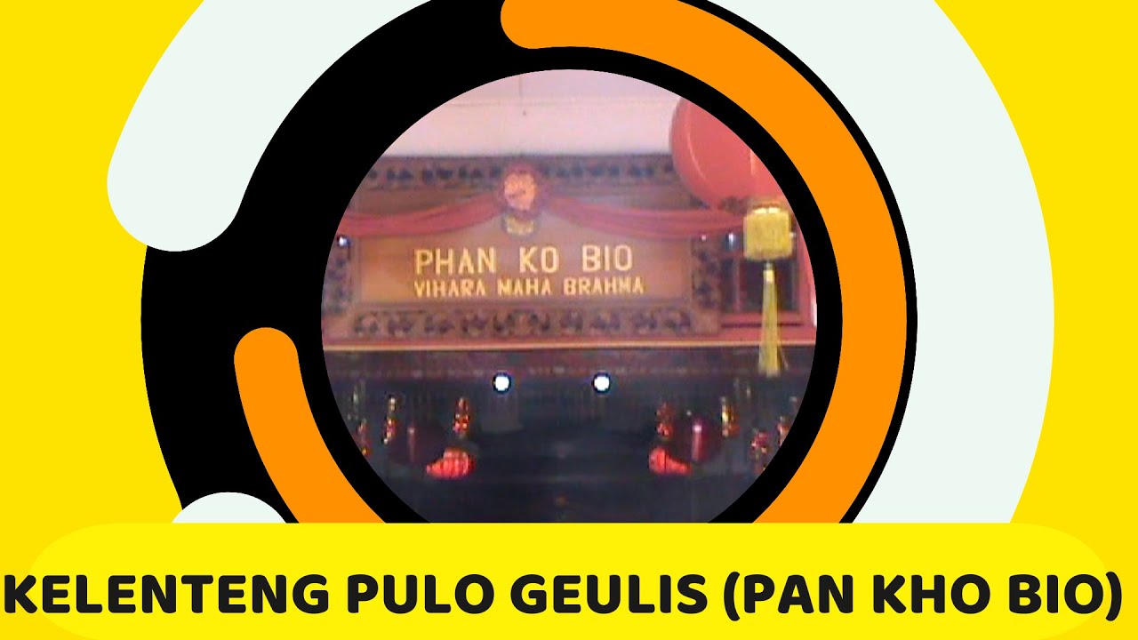Sejarah Serta Akulturasi Budaya di Pulo Geulis & Kelenteng Pan Kho Bio ...