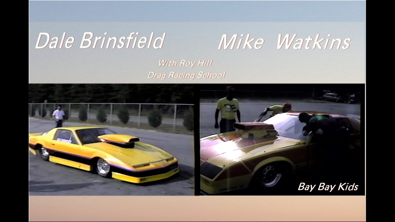 Dale Brinsfield and Mike Watkins with Roy Hill Drag Racing School - YouTube