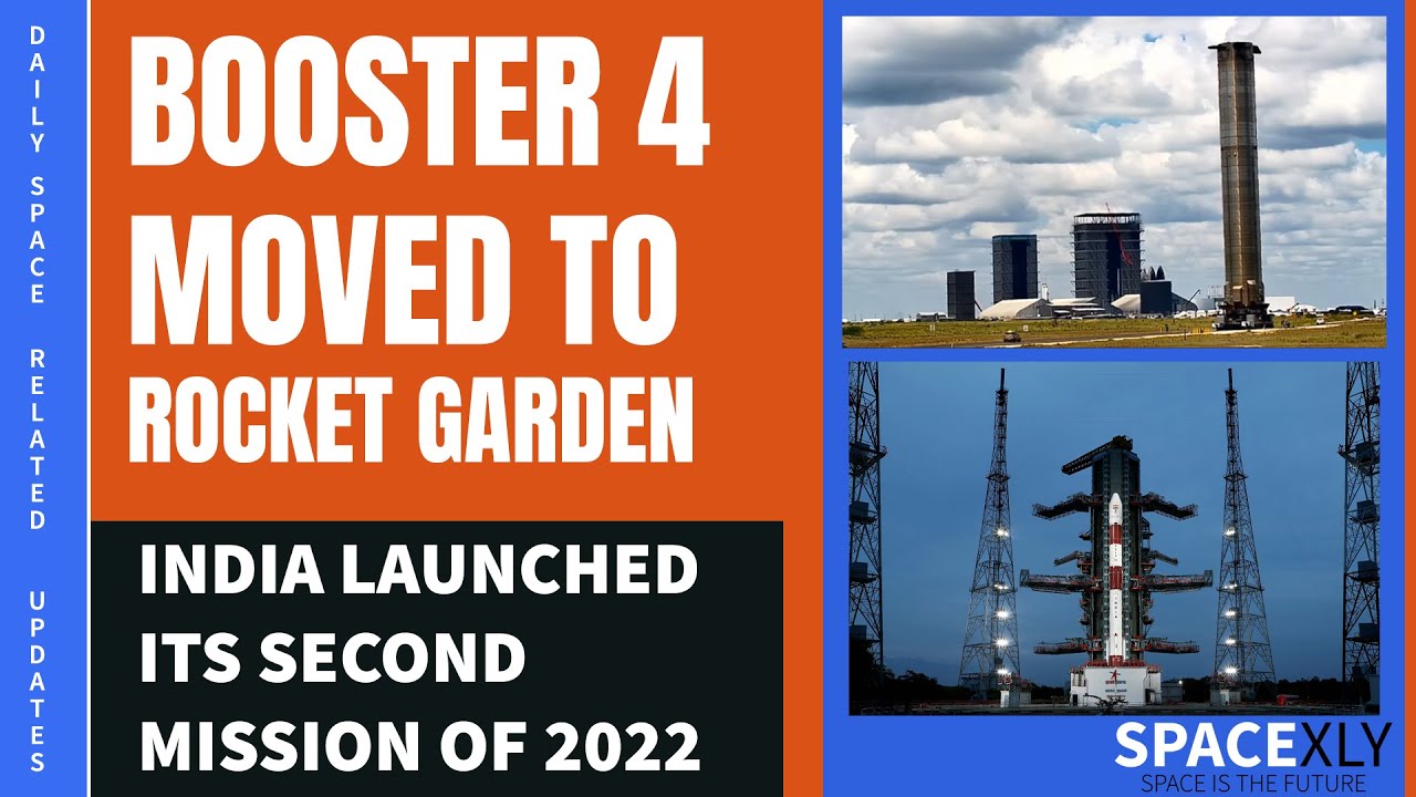 Booster 4 Moved to Rocket Garden + Space Launches Around the Globe ...