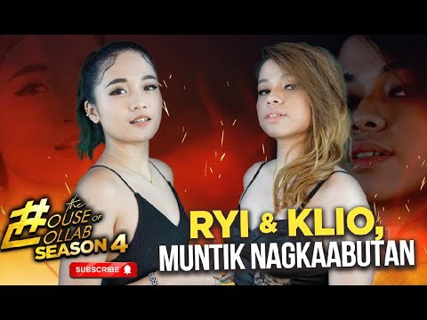 THE HOUSE OF COLLAB: RYI AND KLIO MUNTIK NAGKAABUTAN - YouTube