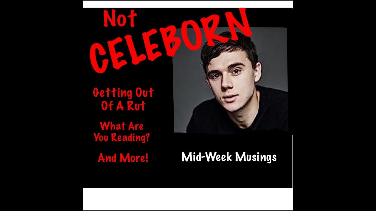 (Not) Celeborn and more! Mid-Week Musings - YouTube