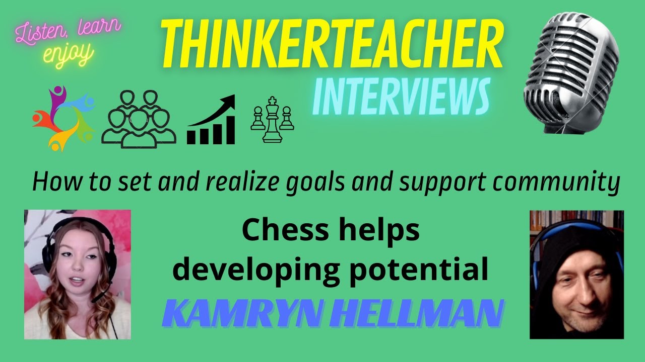 Chess helps developing potential: Kamryn Hellman - how to set and ...