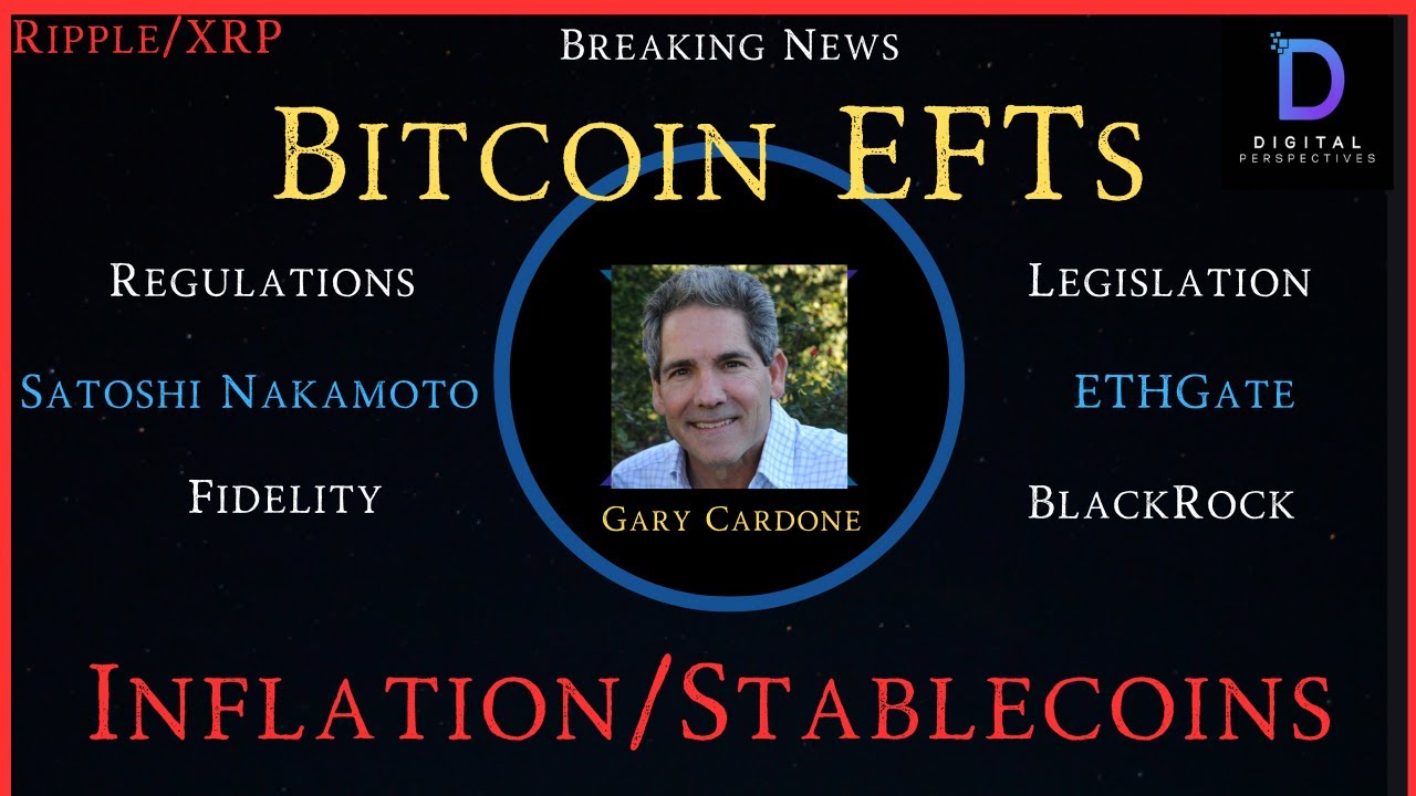 Ripple/XRP-Exclusive Interview With Gary Cardone-Crypto/Bitcoin/BTC ...