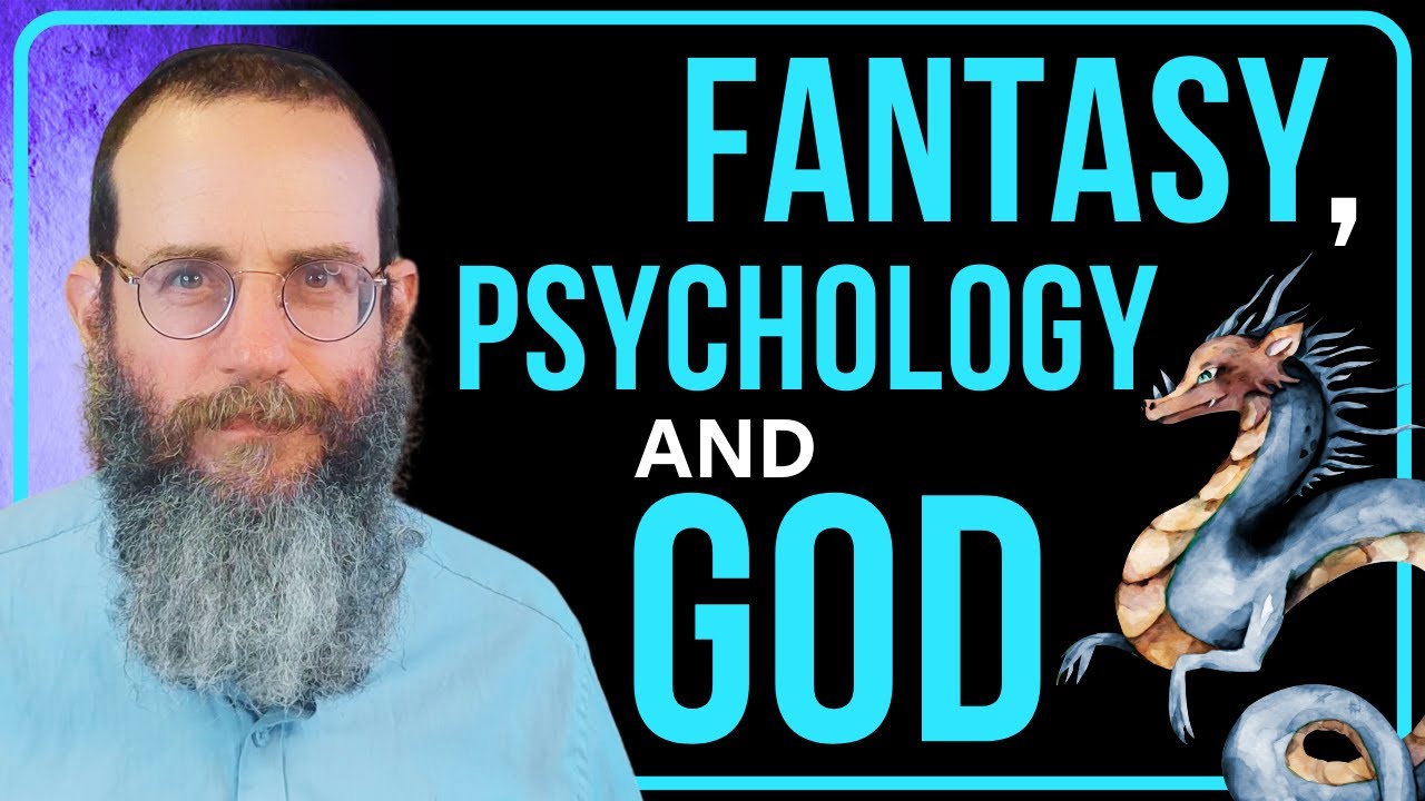 Fantasy, Psychology, and God - YouTube