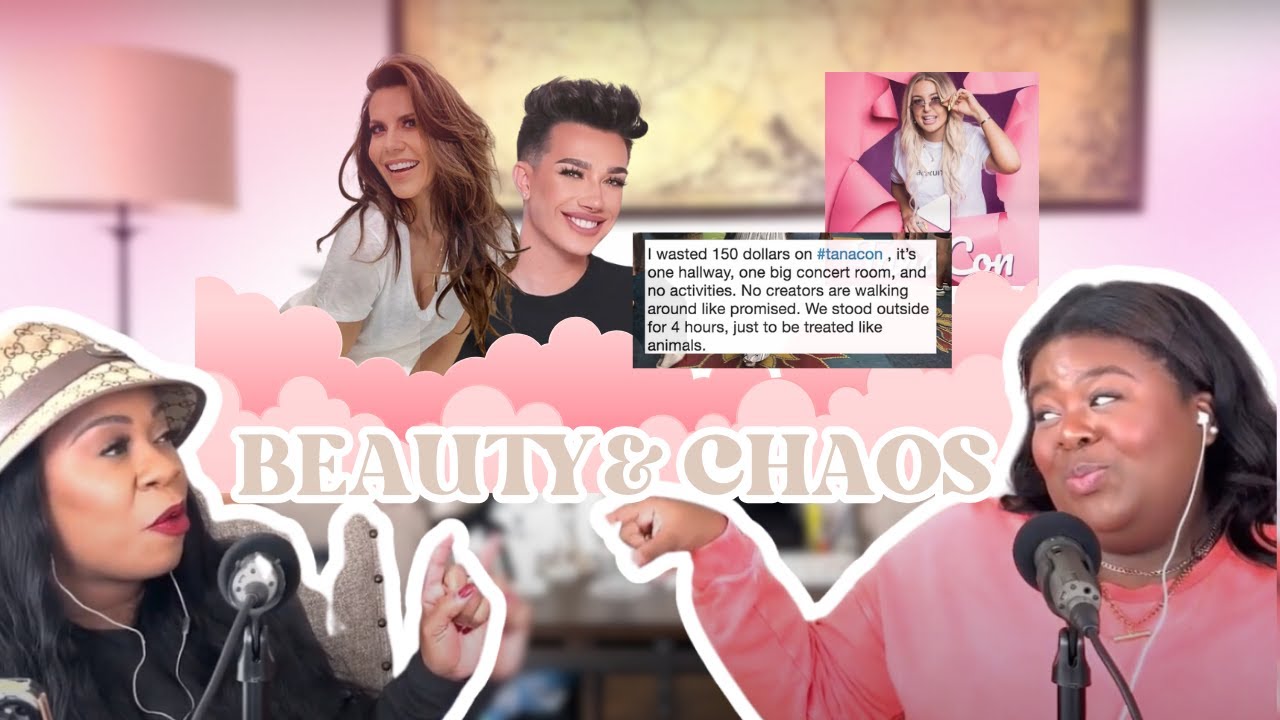 Beauty & Chaos: The James Charles and Tati Westbrook Feud & The TanaCon ...