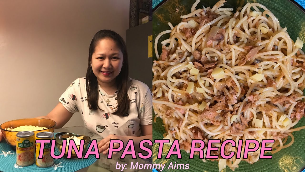 TUNA PASTA RECIPE | Mommy Aims | Mommy Aims Kitchen - YouTube
