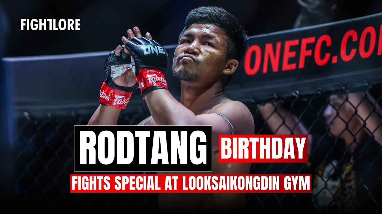 Rodtang's Birthday (FIGHTS Special at Looksaikongdin Gym I Fightlore ...