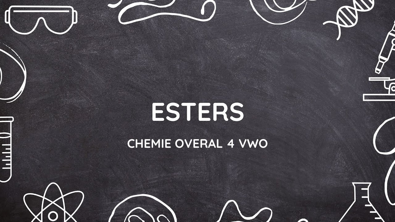 H6: Esters | Scheikunde Chemie Overal 4 VWO - YouTube