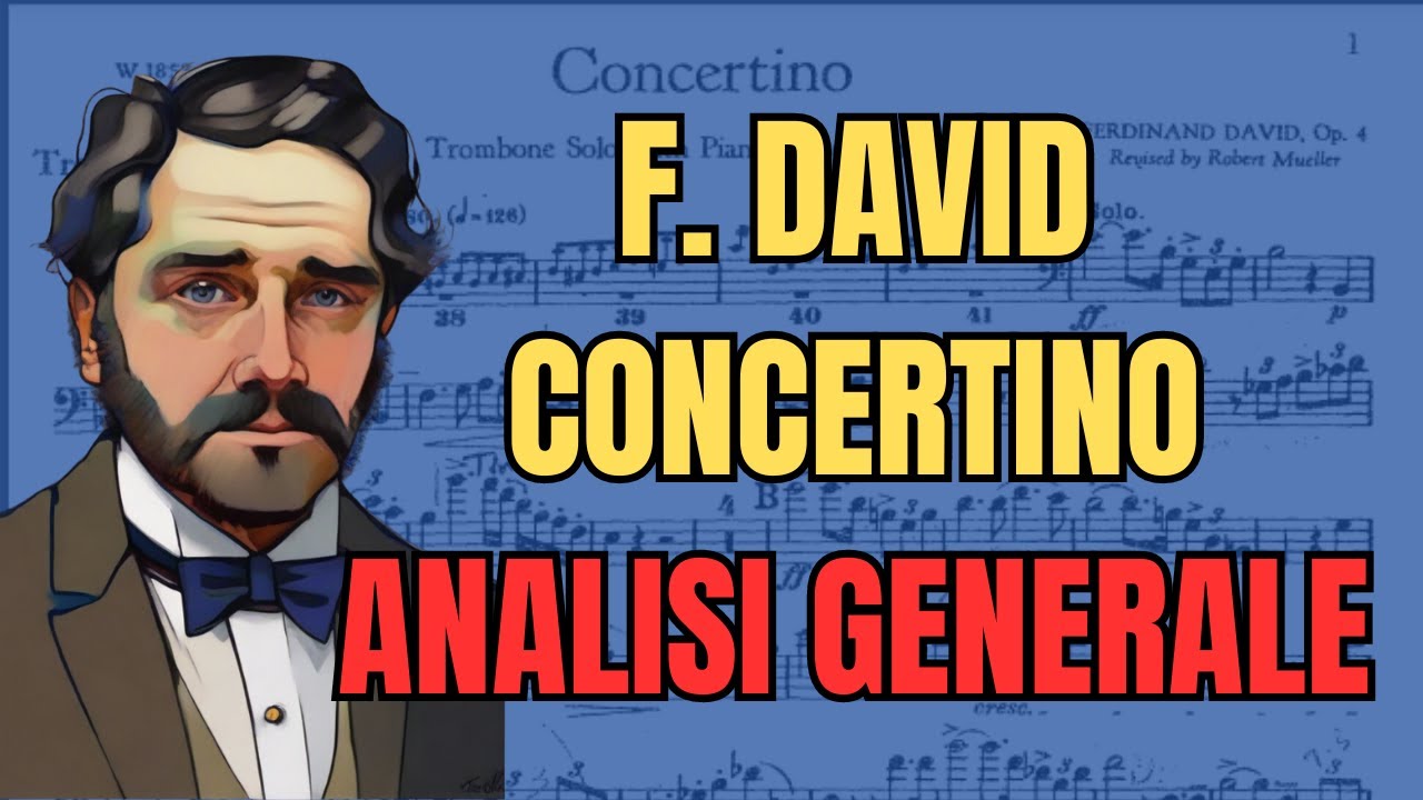 Trombone Analysis Ep. 1 - F. DAVID, Concertino - Analisi GENERALE - YouTube