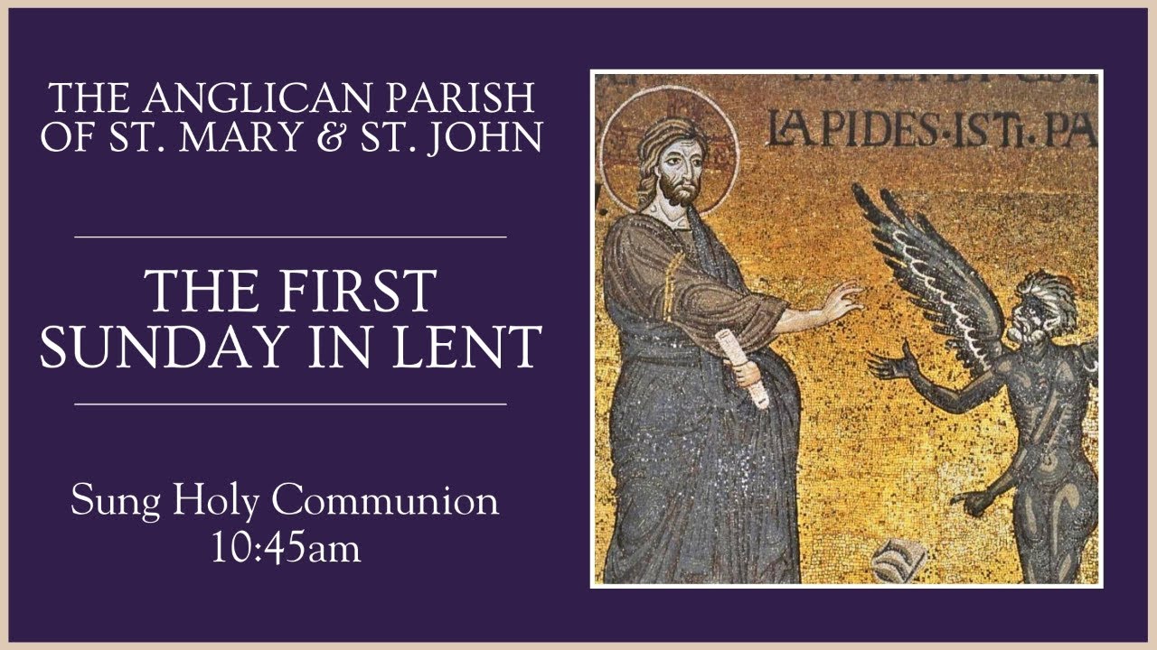 The First Sunday in Lent | Sung Holy Communion - YouTube