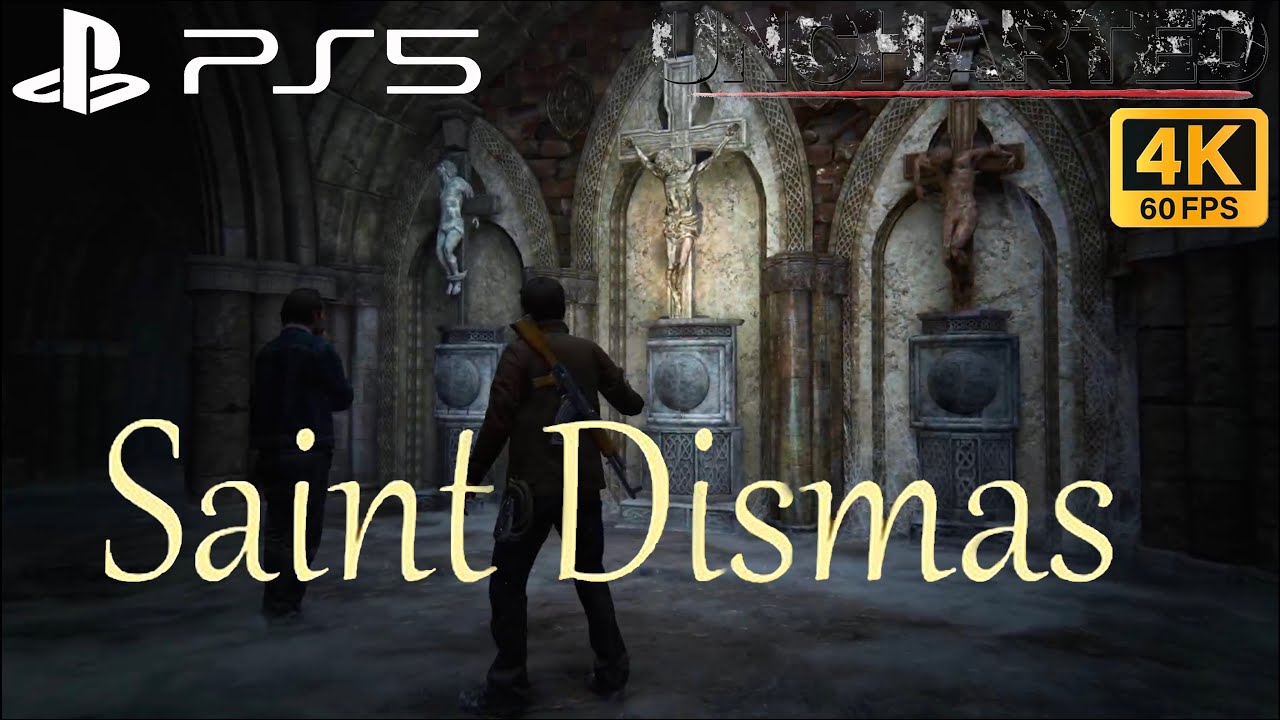 "Saint Dismas" (Uncharted: Legacy Of Thieves Collection, "A Thief's End ...