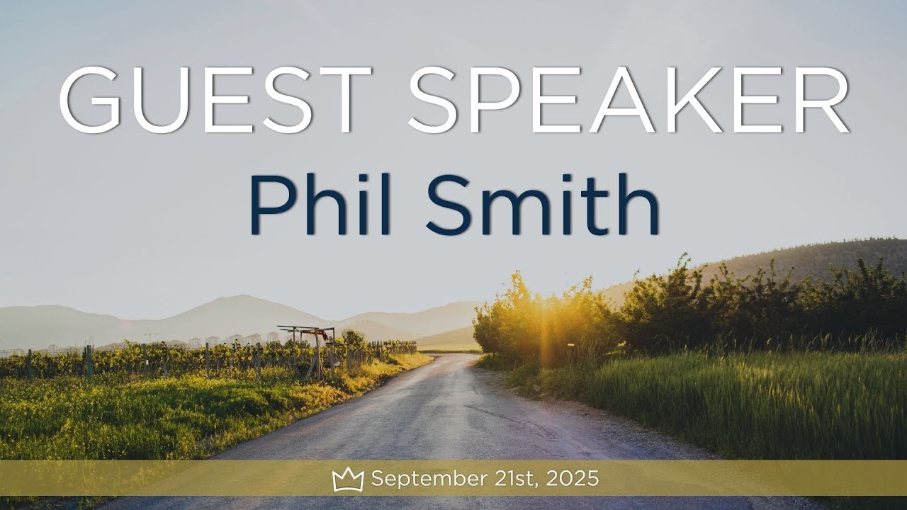 Guest Speaker | Phil Smith | "Gratitude" | 9.21.25 - YouTube
