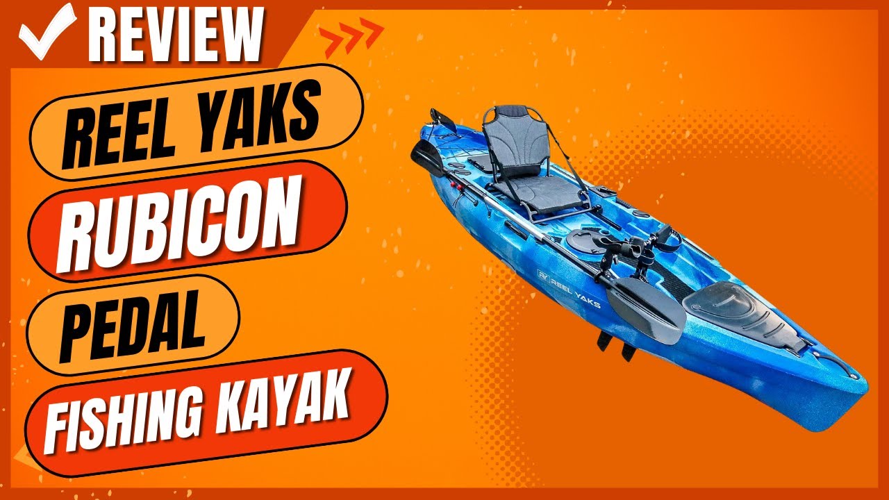 Reel Yaks Rubicon Pedal Fishing Kayak Review - YouTube