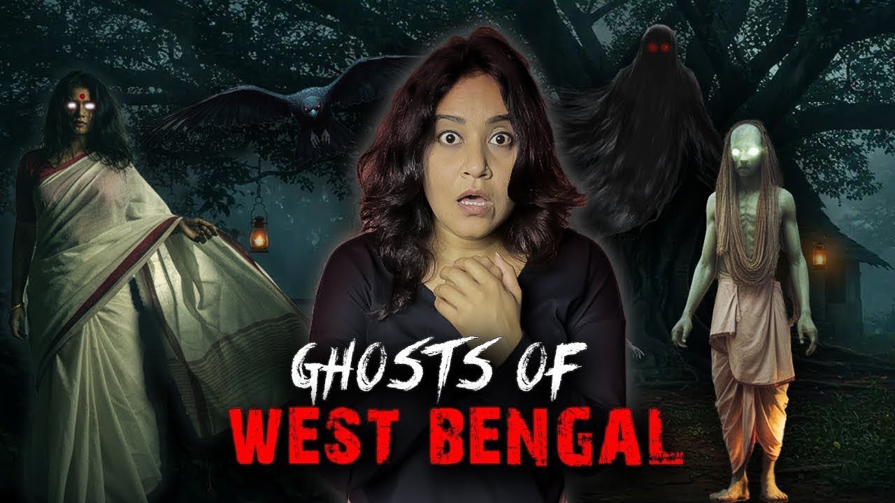 बंगाल के सबसे खौफनाक भूत | Real Bengali Ghost Stories in hindi/bengali ...