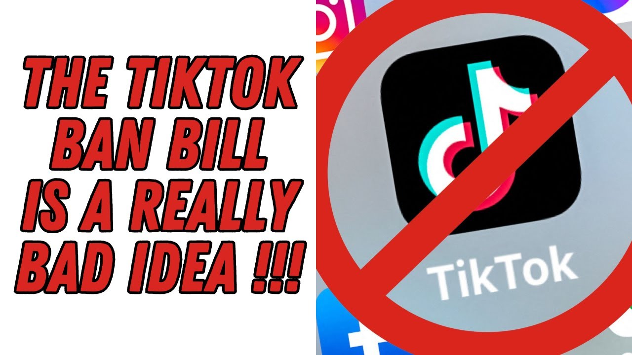 The "TikTok Ban" Bill Is A REALLY BAD IDEA !!! - YouTube