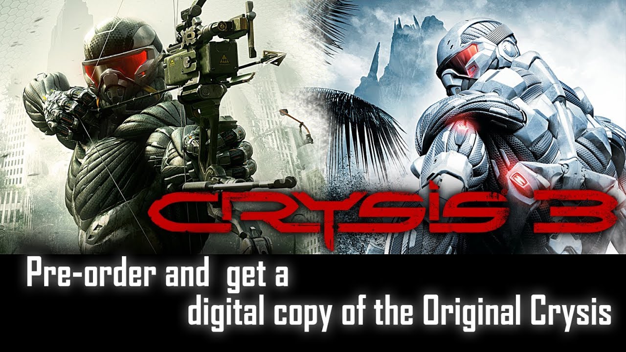 Preorder Crysis 3, get the Original Crysis - YouTube