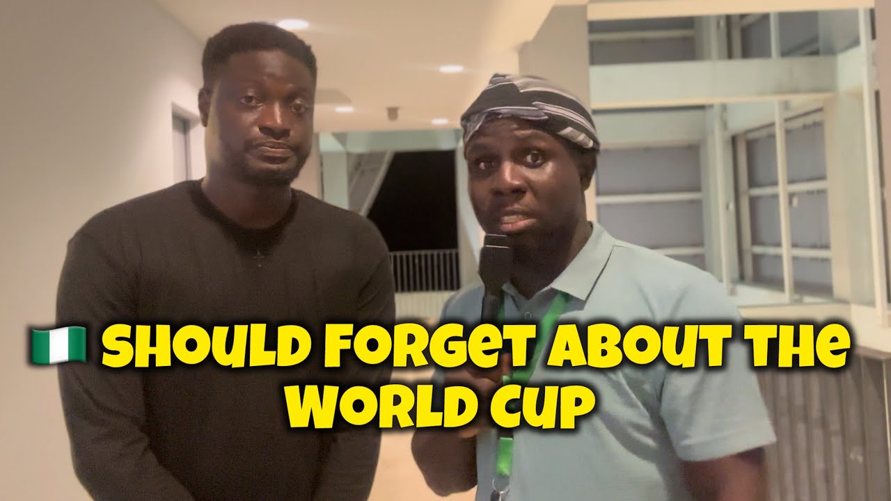 Super Eagles Should Forget about the World Cup - Nigeria 1 vs 1 ...