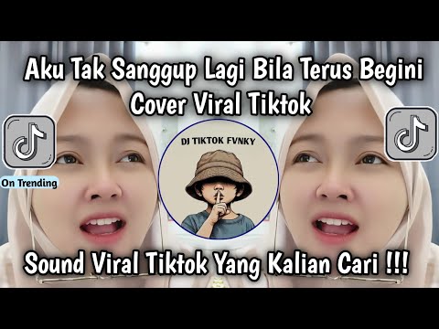 AKU TAK SANGGUP LAGI BILA TERUS BEGINI ST12 COVER VIRAL TIKTOK 