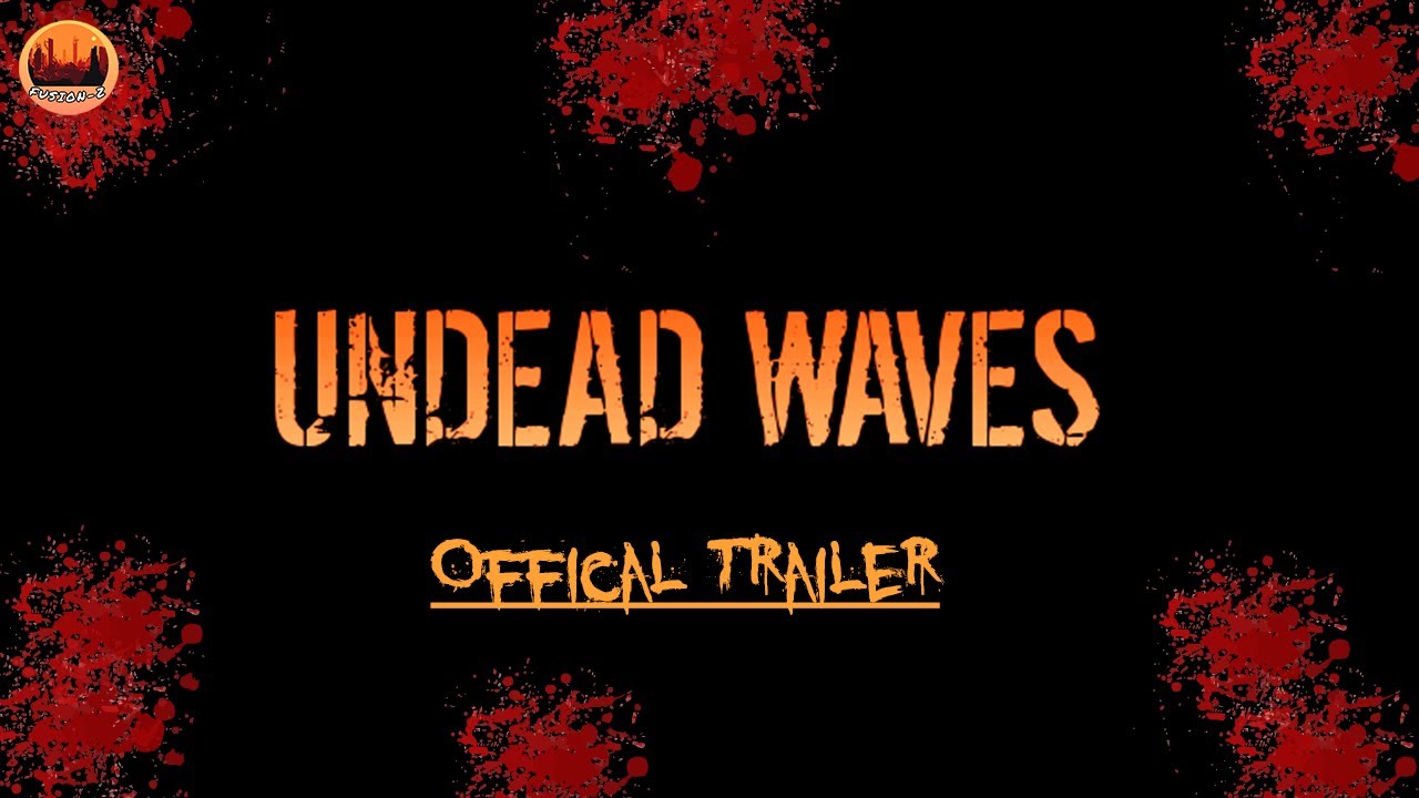 Undead Waves Trailer - YouTube