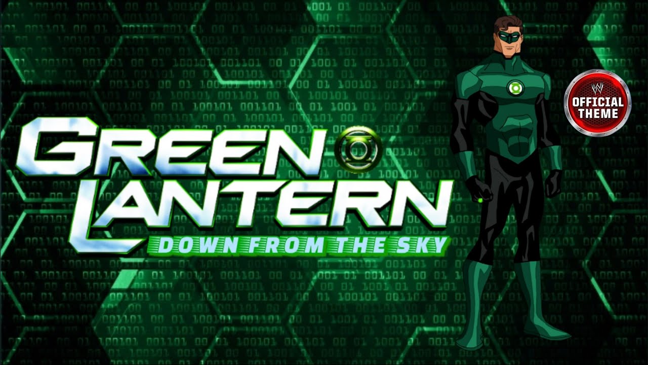 Green Lantern - Down From The Sky [Entrance Theme] - YouTube