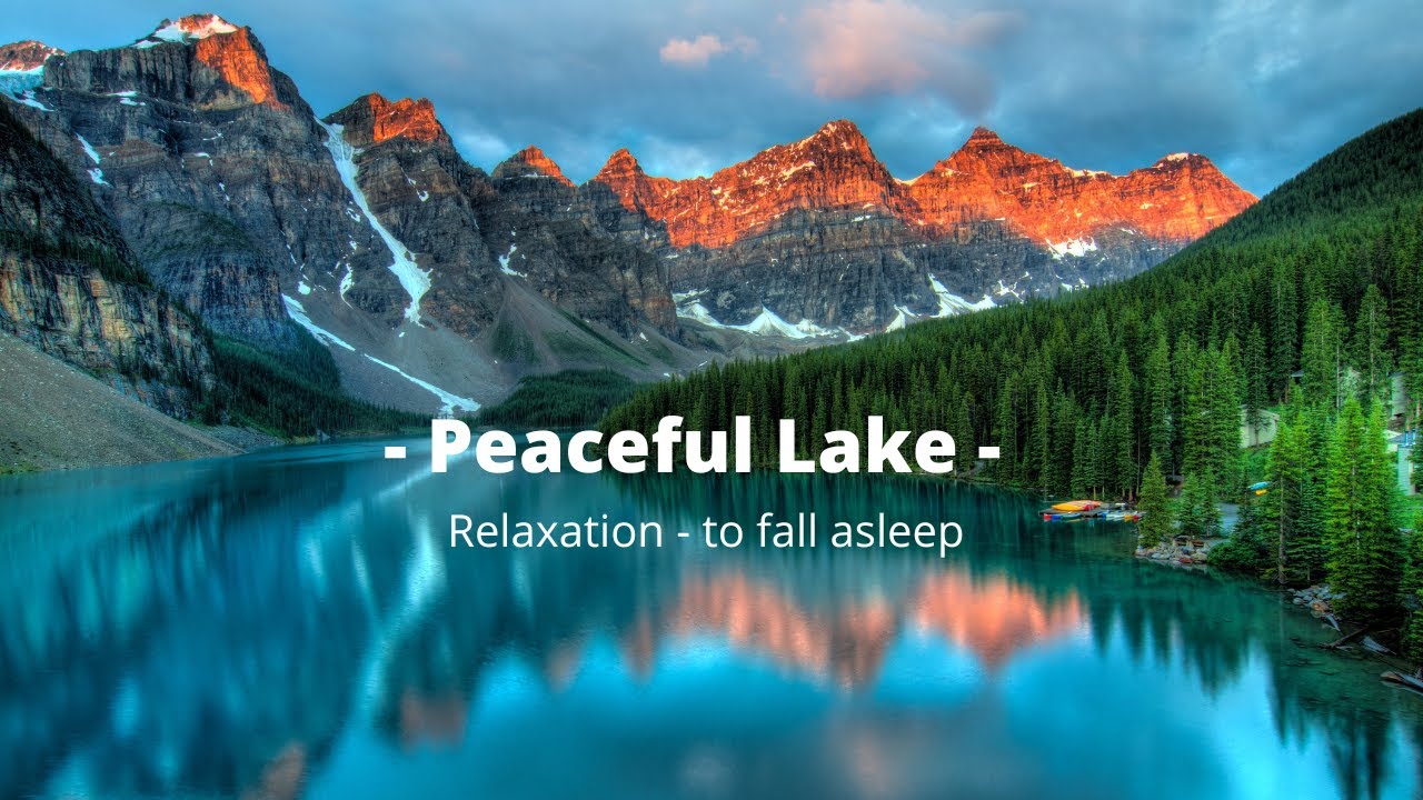 Peaceful Lake - Relaxation - To fall Asleep - - YouTube