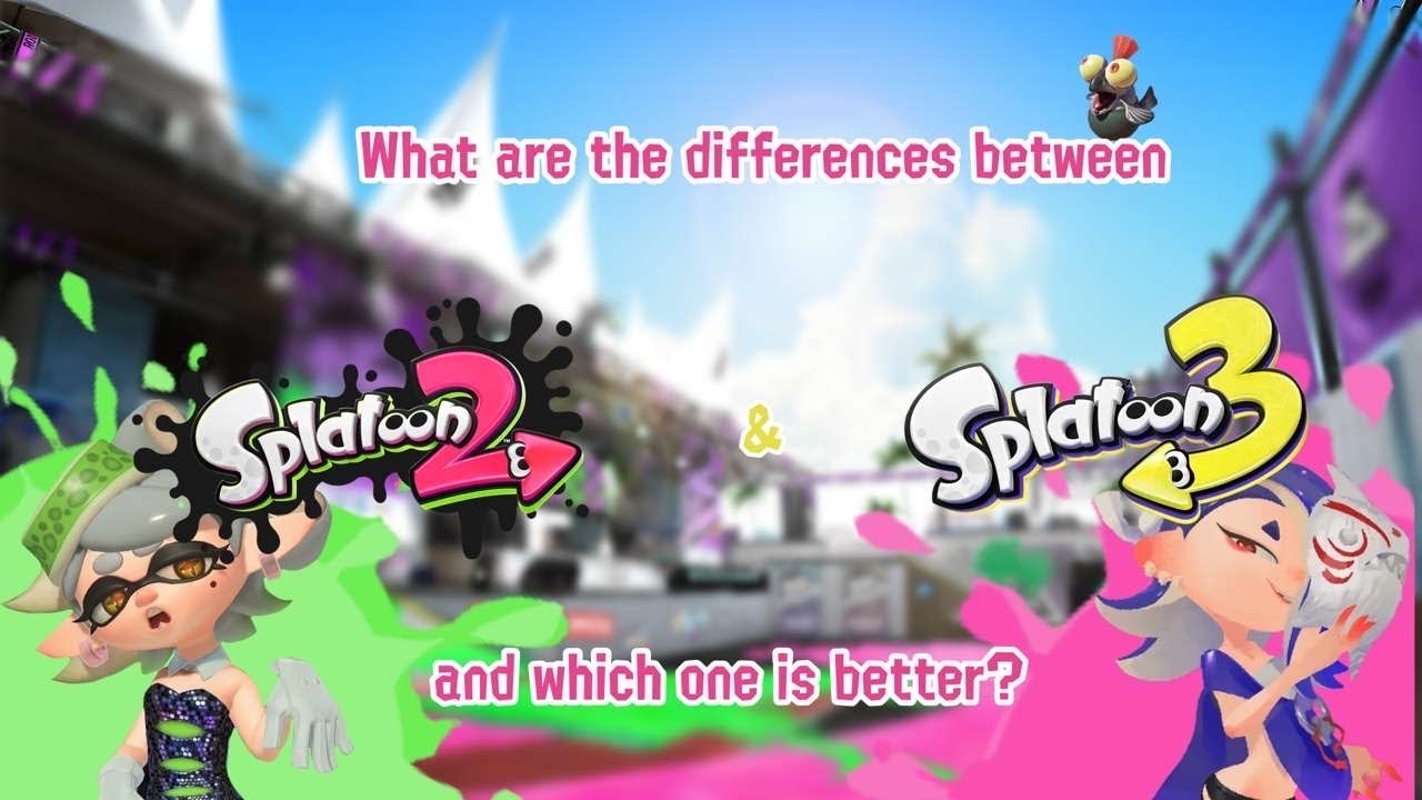 What Are The Differences Between Splatoon 2 And Splatoon 3 And Which ...