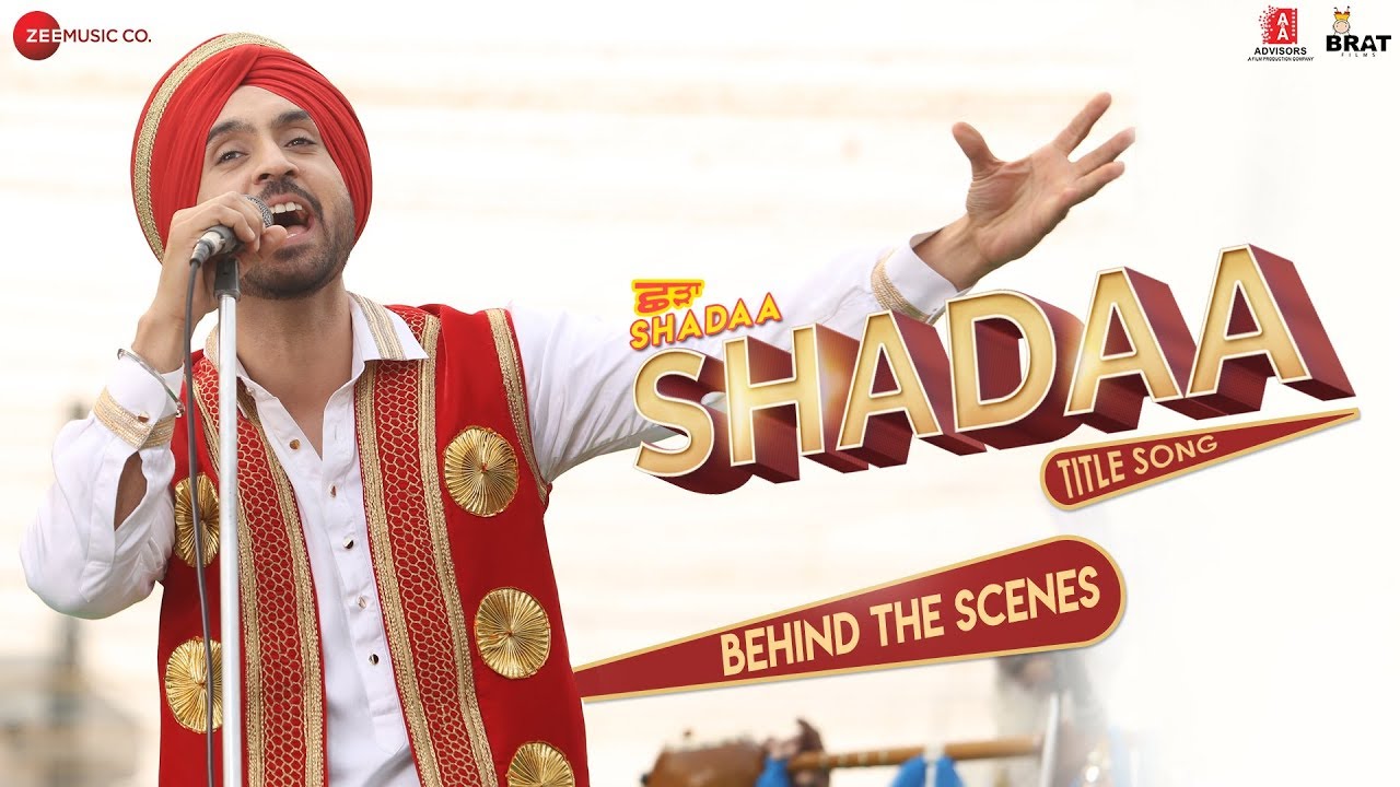 SHADAA TITLE SONG - Behind The Scenes | Shadaa | Diljit Dosanjh & Neeru ...