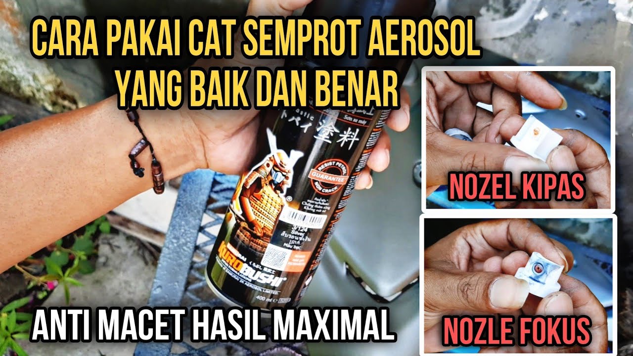 CARA PAKAI CAT SEMPROT AEROSOL YANG BAIK DAN BENAR ANTI MACET HASIL ...