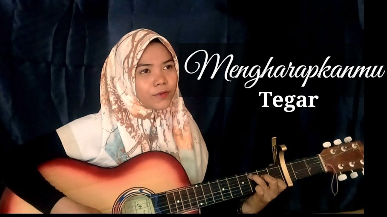 MENGHARAPKANMU_Tegar_Cover_By Dek Sasa - YouTube