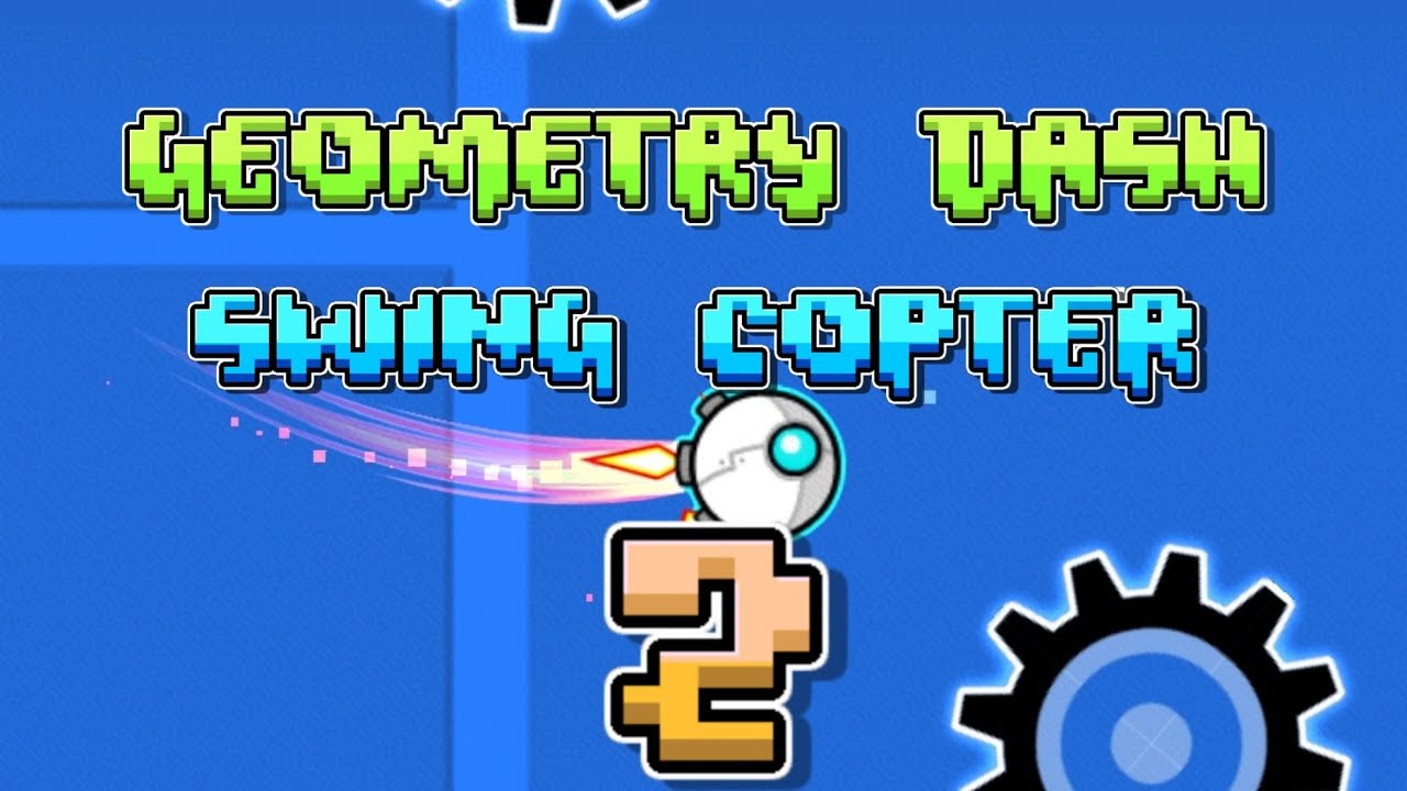 Another Swing Copter Test [GD 2.2] - YouTube