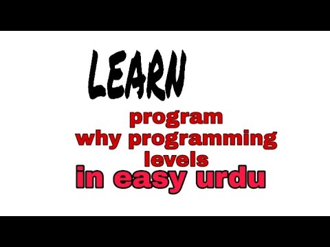 program| why programming| levels of programming language| in easy Urdu ...