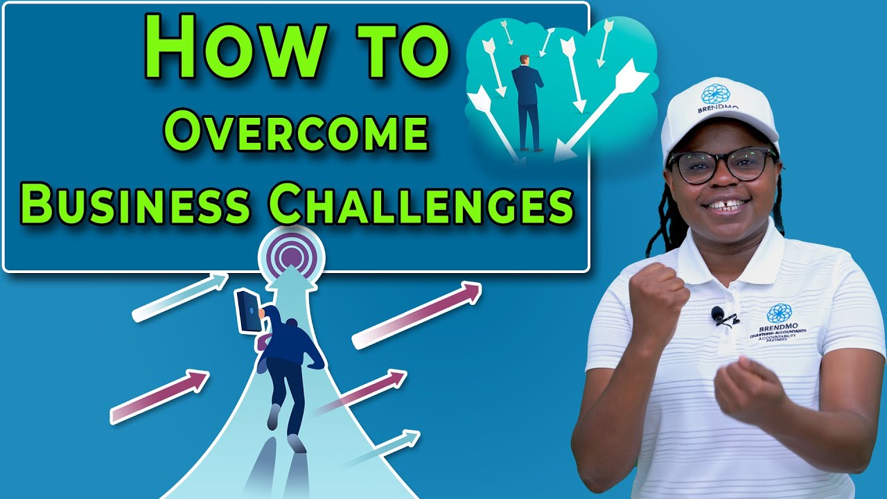 How To Overcome Business Challenges And Achieve Success. - YouTube