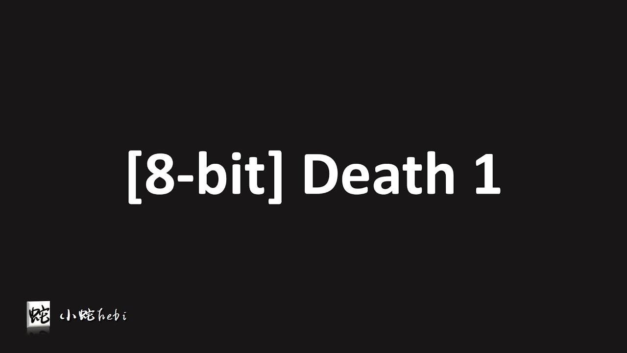 【蛇音樂】Death 1｜8-bit music｜Chiptune - YouTube