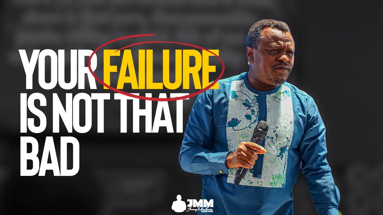 Your Failure is not that bad I Jimmy Macharia - YouTube