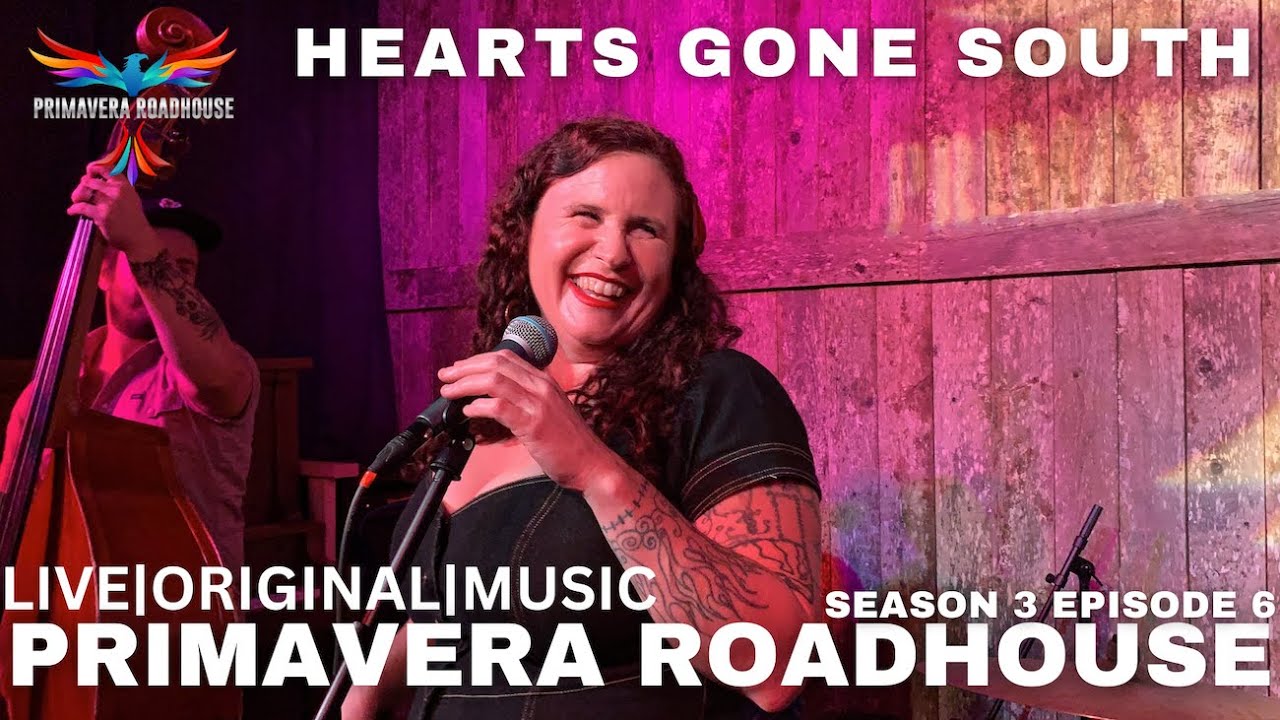 Hearts Gone South | Live, Original, Music at The Primavera Roadhouse ...
