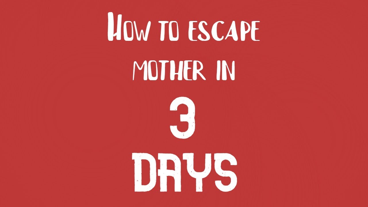 Mother: TPN how to escape in 3 DAYS! ( Roblox ) - YouTube