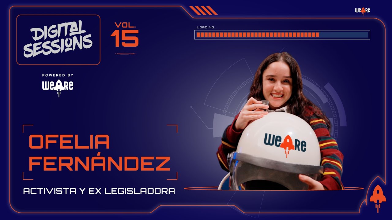 We Are Digital Sessions #15 | Ofelia Fernández con Alan Soria - YouTube