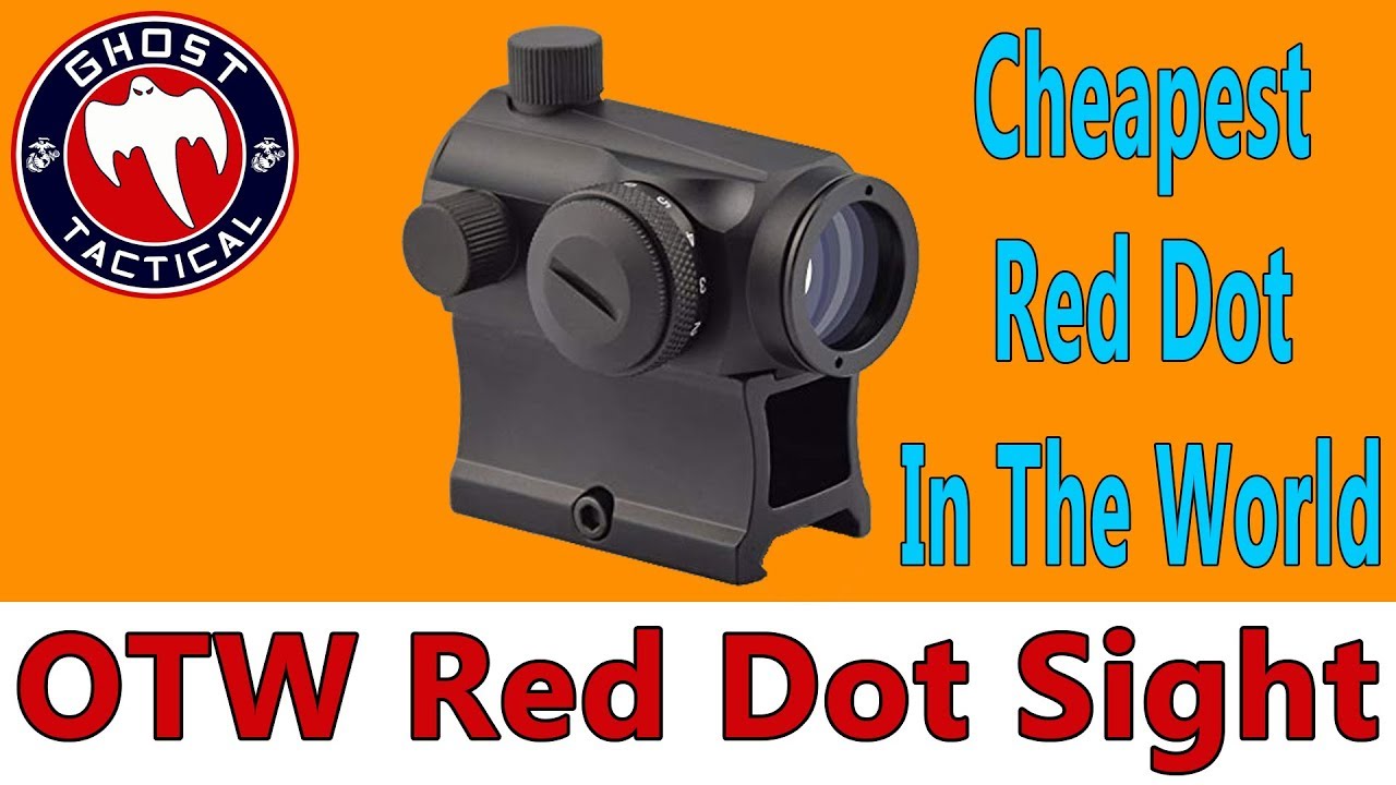 Cheapest Red Dot In The World: $25 OTW Red Dot: How Does It Perform ...
