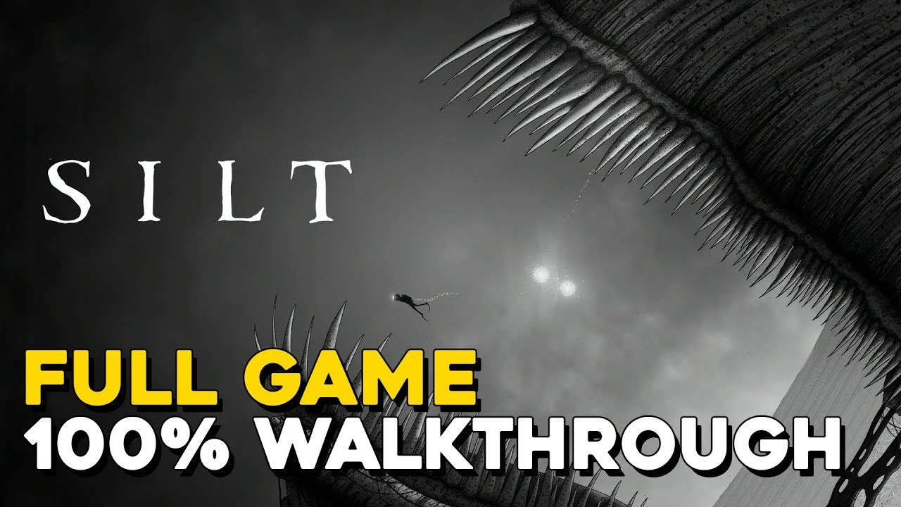 Silt Full Game Gameplay Walkthrough No Commentary (PC) - YouTube